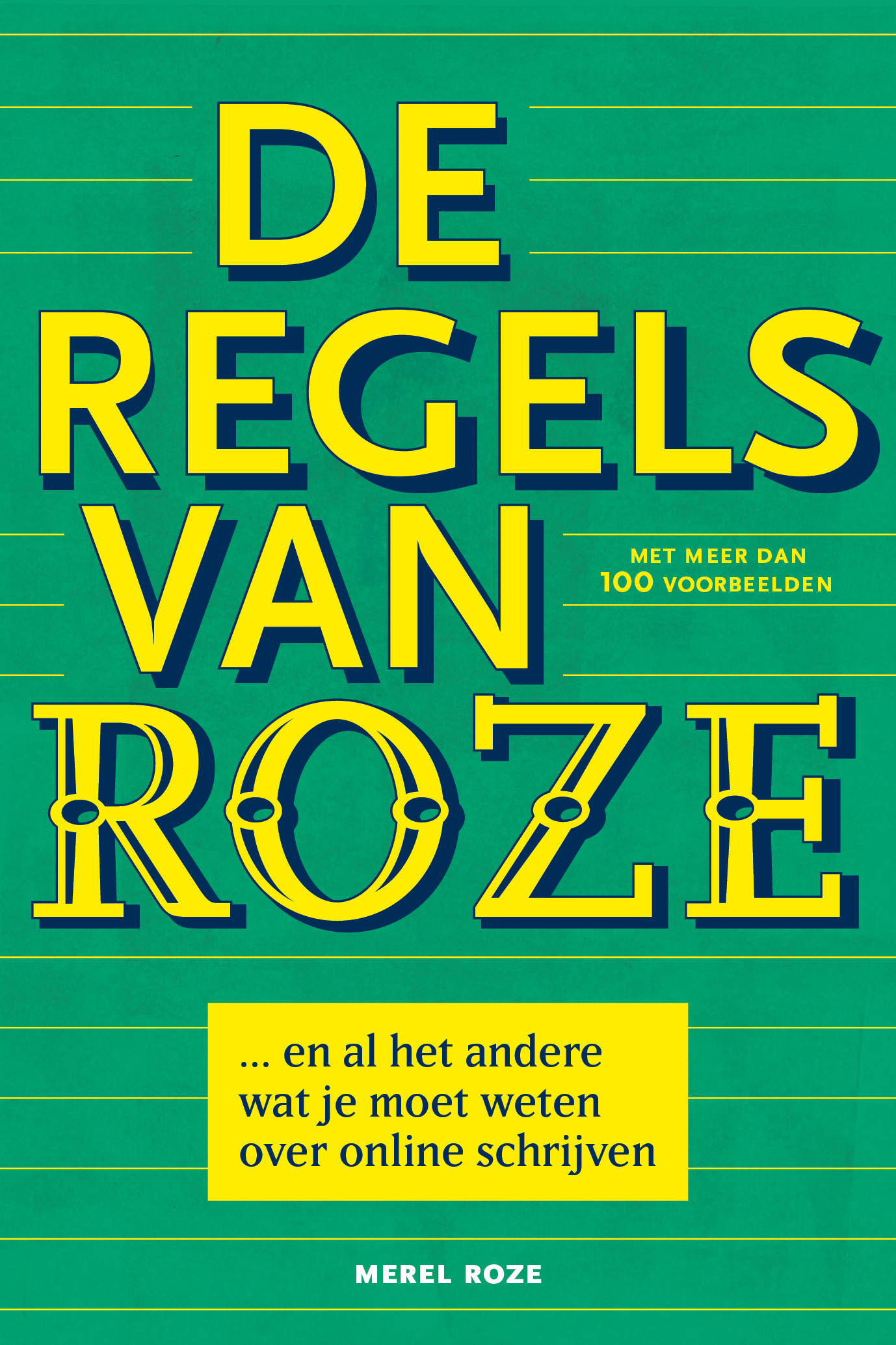 De regels van Roze - Merel Roze